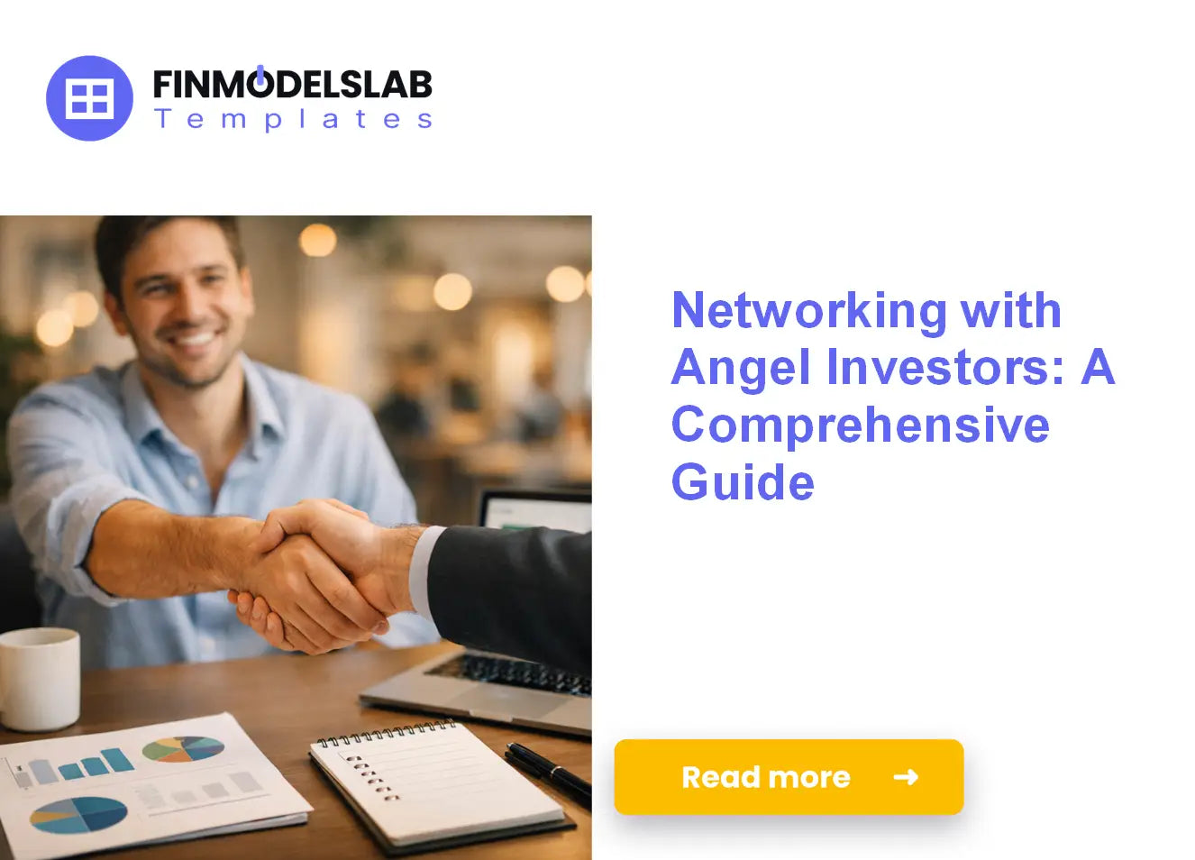 Networking with Angel Investors: The Dos, Don'ts, and Approaches