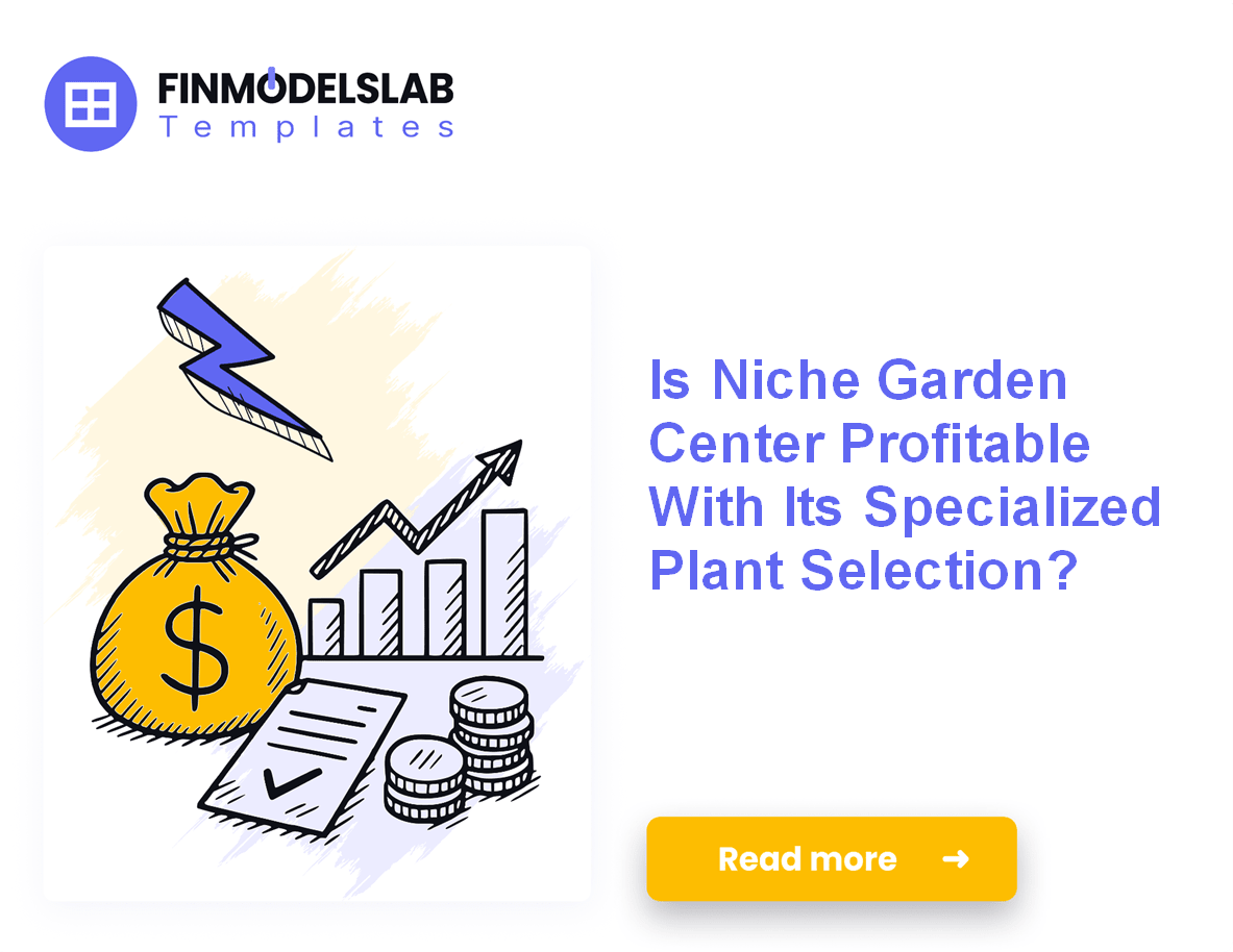 7 Strategies to Reach Niche Garden Center Breakeven in 31 Months;