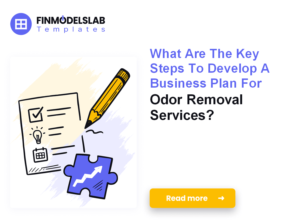 Odor Removal Business Plan: 7 Steps, 5-Year Forecast;