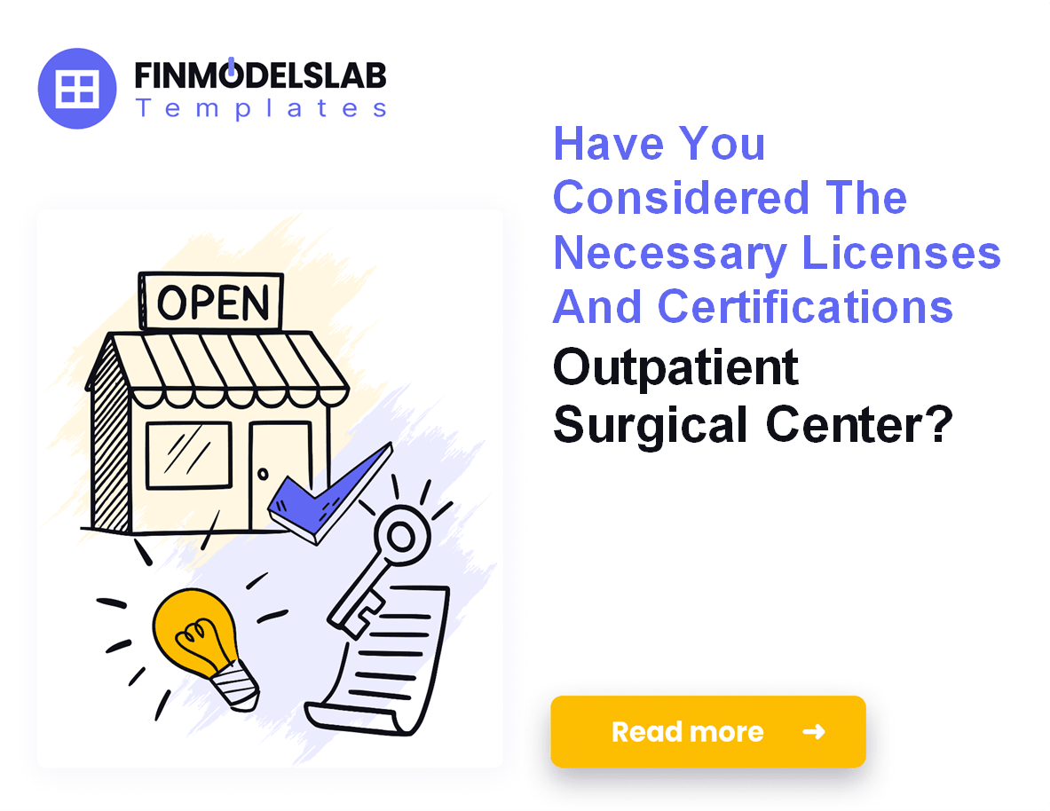 Launching an Outpatient Surgical Center: $21M CAPEX