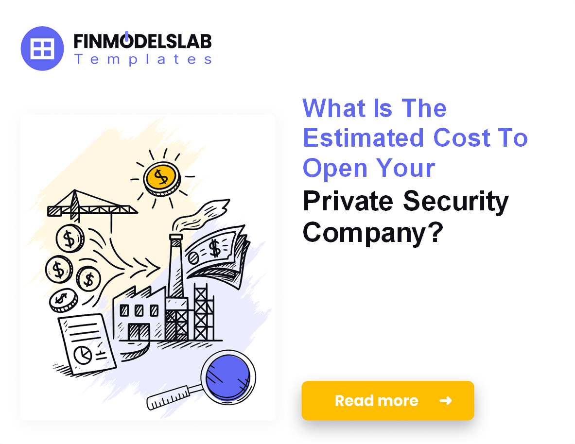 Private Security Company Startup Costs: $665K Minimum Cash