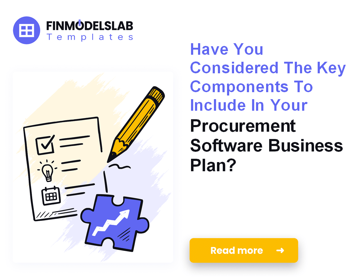 7 Steps to Write a Procurement Software Business Plan;