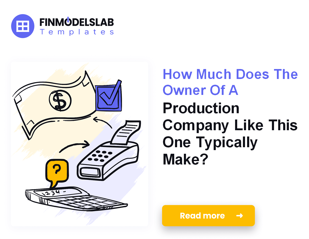 Production Company Owner Income: $120K Salary to $47M EBITDA;
