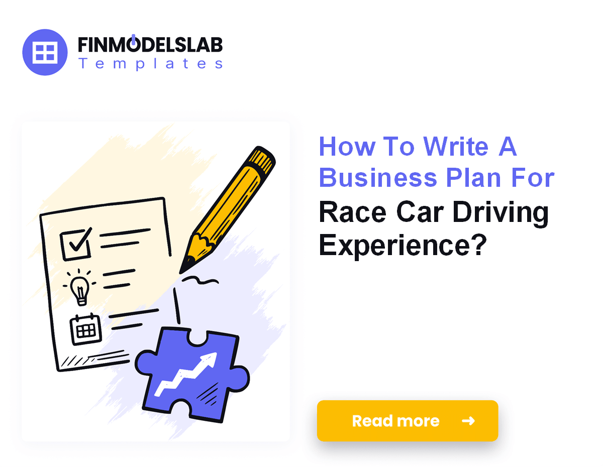 Race Car Driving Experience Business Plan: 7 Steps