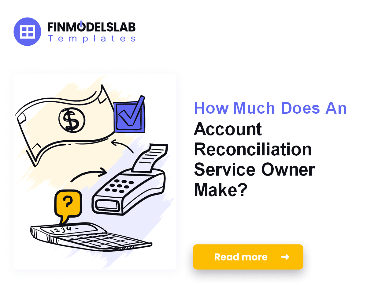 Account Reconciliation Service Owner Income: $145k to $4M