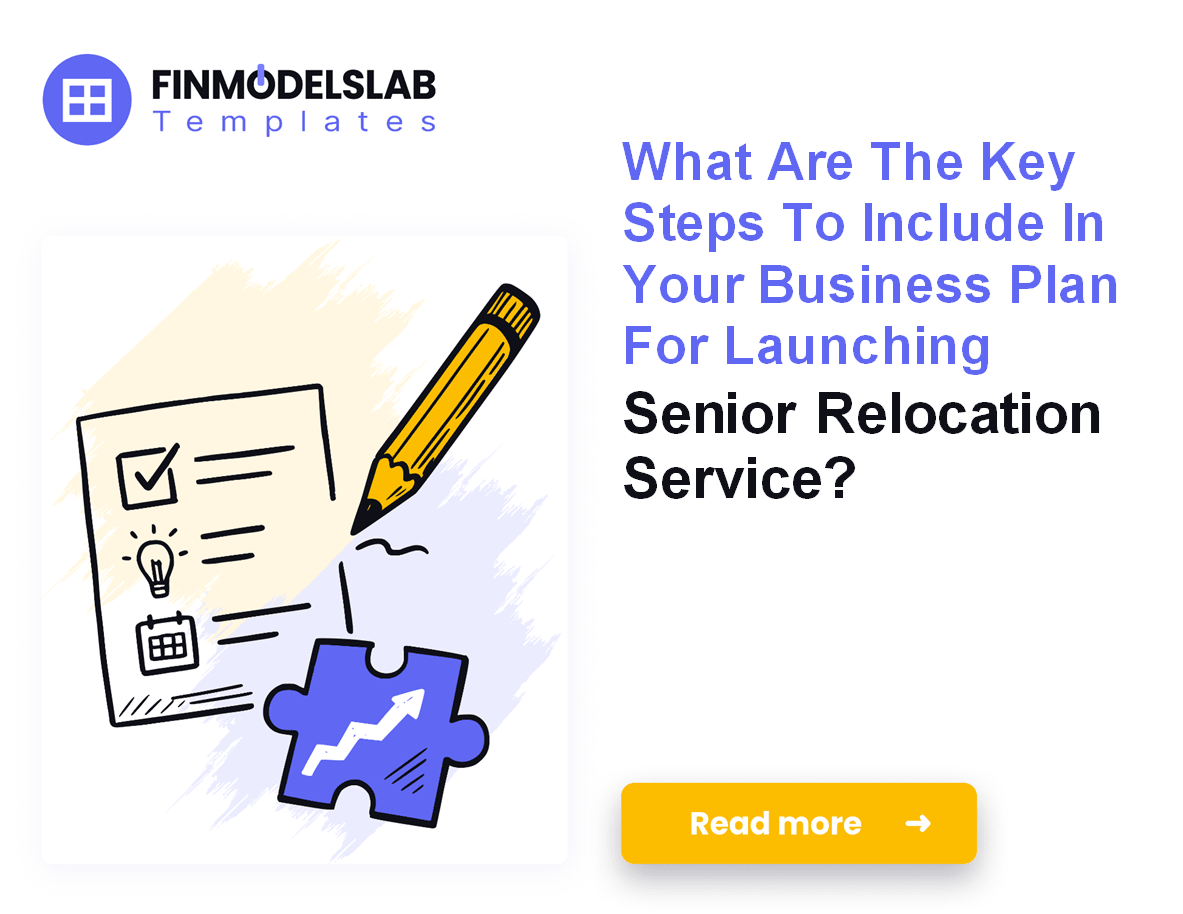 7 Steps to Write a Senior Relocation Service Business Plan