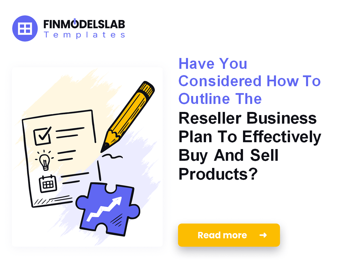 Reseller Business Plan: 7 Steps, 5-Year Forecast, $864K Funding