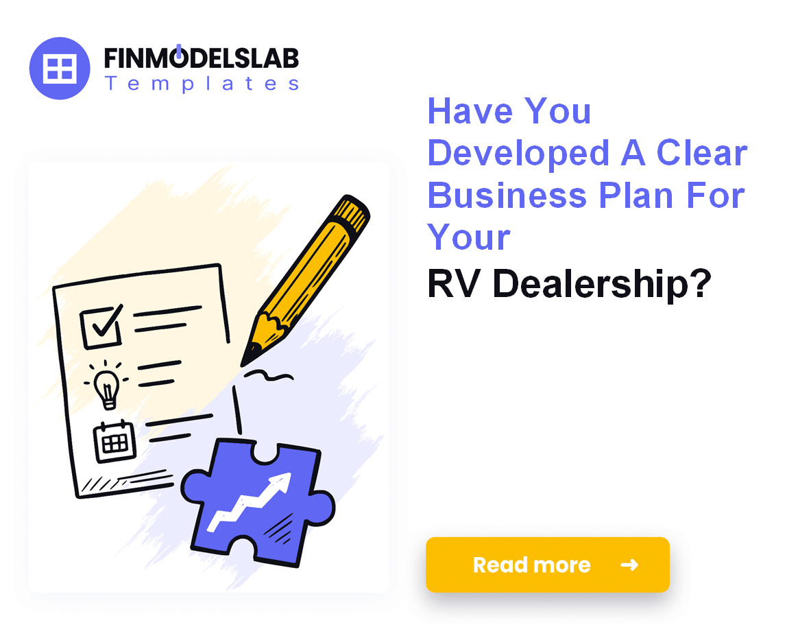 7 Steps to Write an RV Dealership Business Plan (5-Year Forecast);