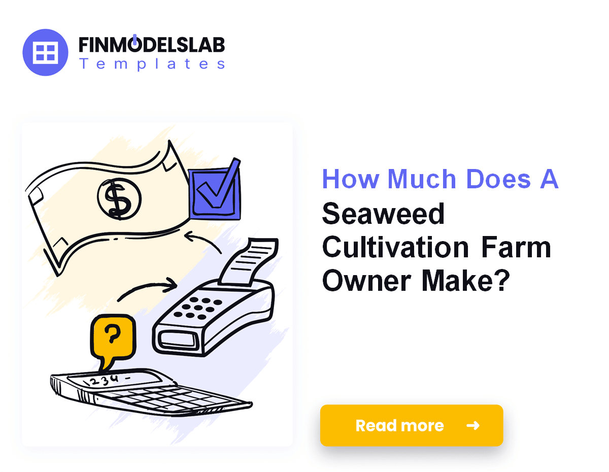 Seaweed Cultivation Farm Owner Income and 7 Key Drivers