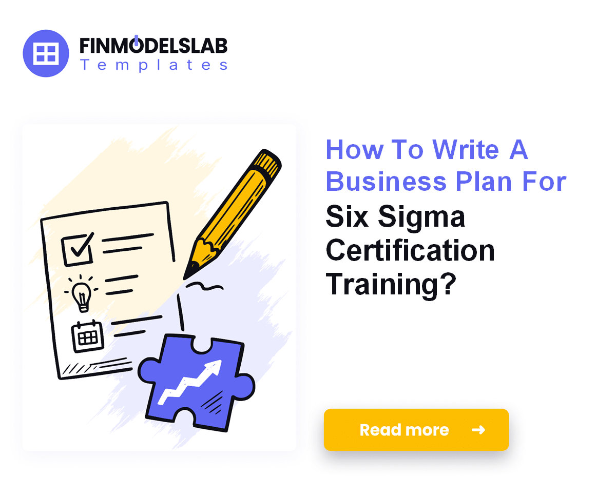 Six Sigma Training Business Plan: 7 Steps & 5-Year Forecast
