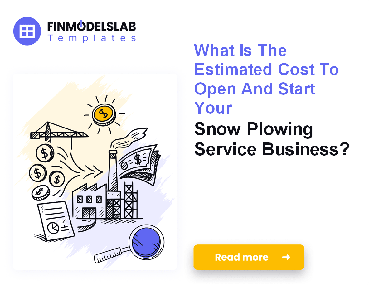 Snow Plowing Startup Costs: $238K, $683K Cash