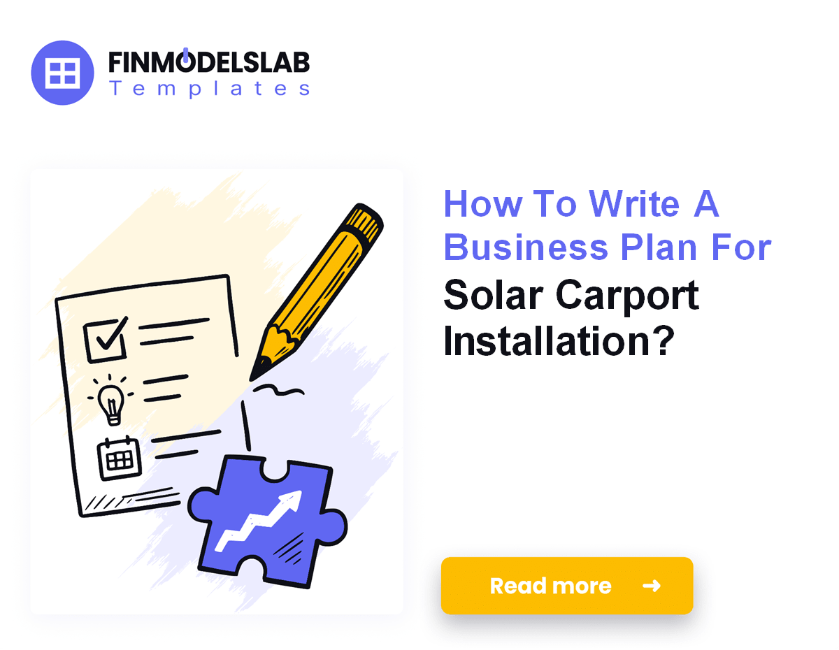 Solar Carport Installation Business Plan: 7 Steps & 5-Year Forecast