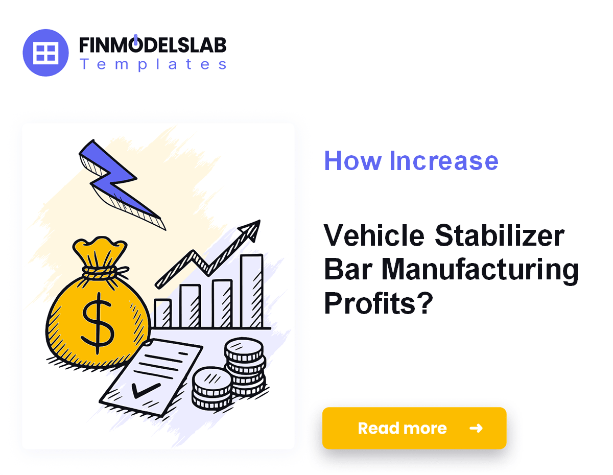7 Strategies to Increase Stabilizer Bar Profitability to 60%