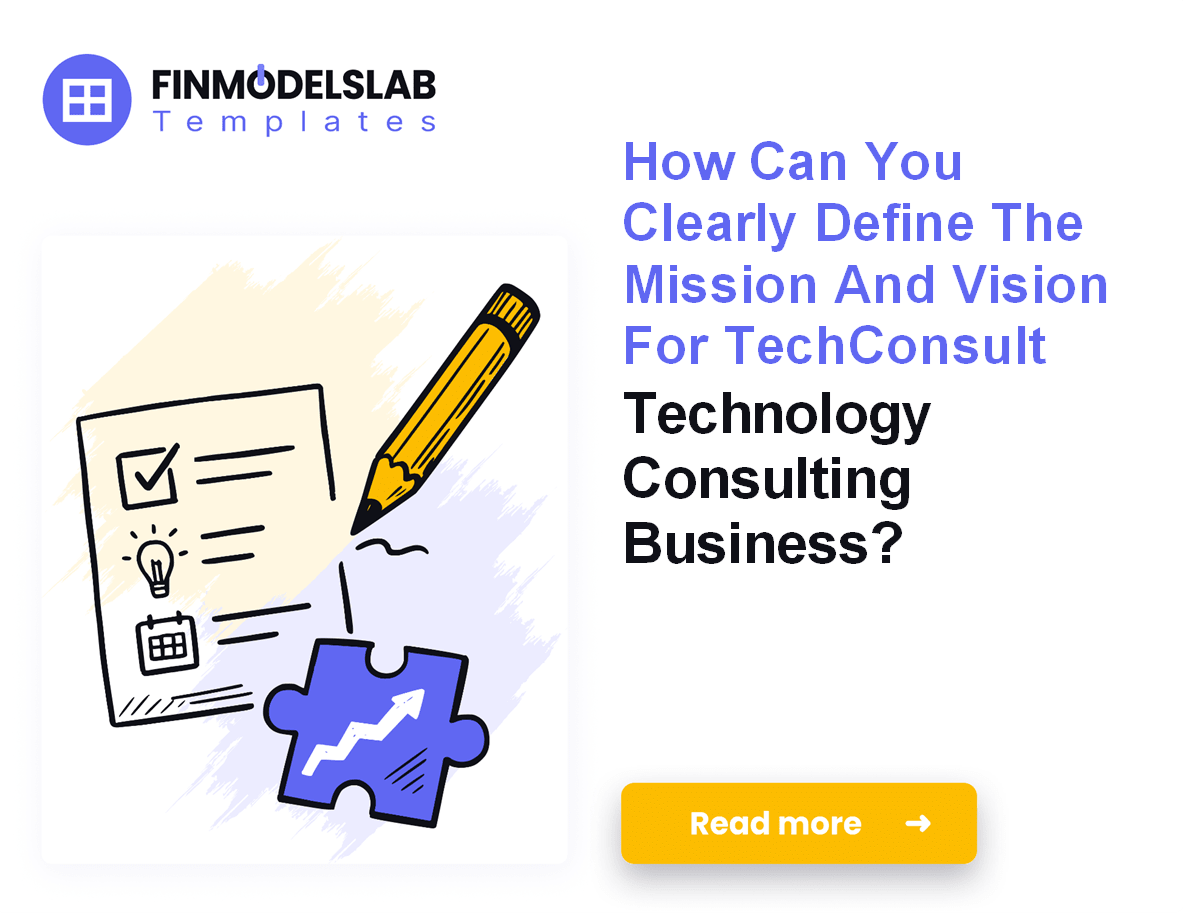 7 Steps to Write a Technology Consulting Business Plan;
