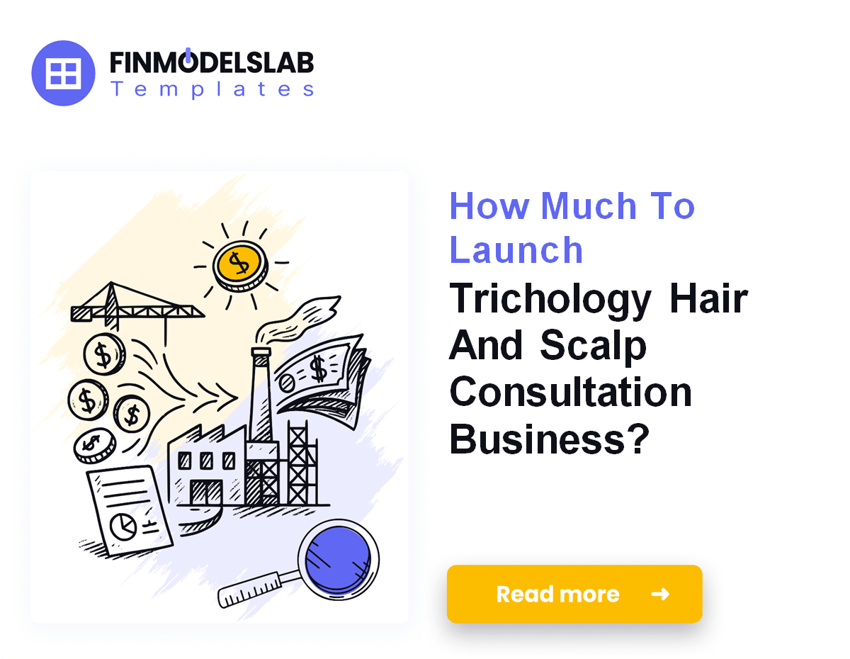 Startup Costs for Trichology Clinic: $200K CapEx & $792K Cash Buffer