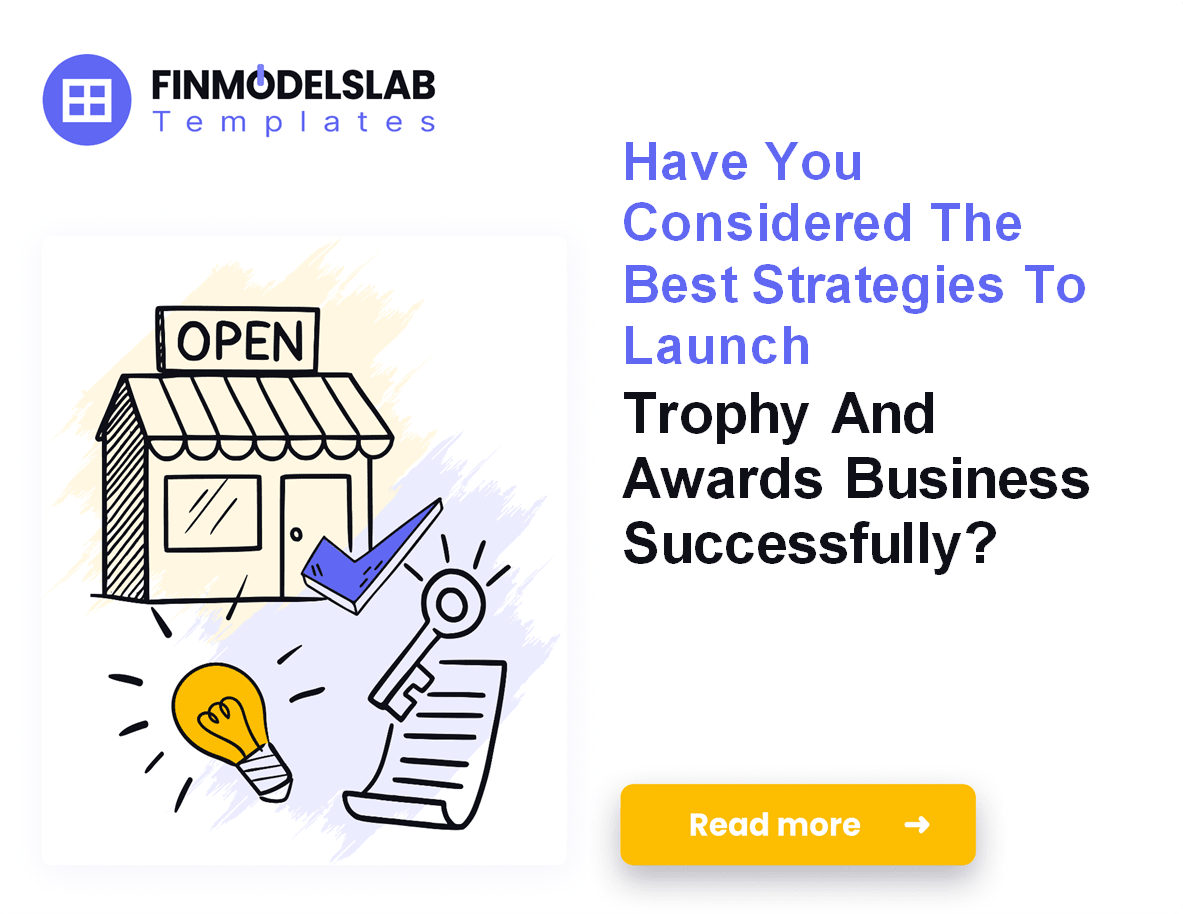 Trophy and Awards Business Plan: $223K CAPEX, 87% Margin;