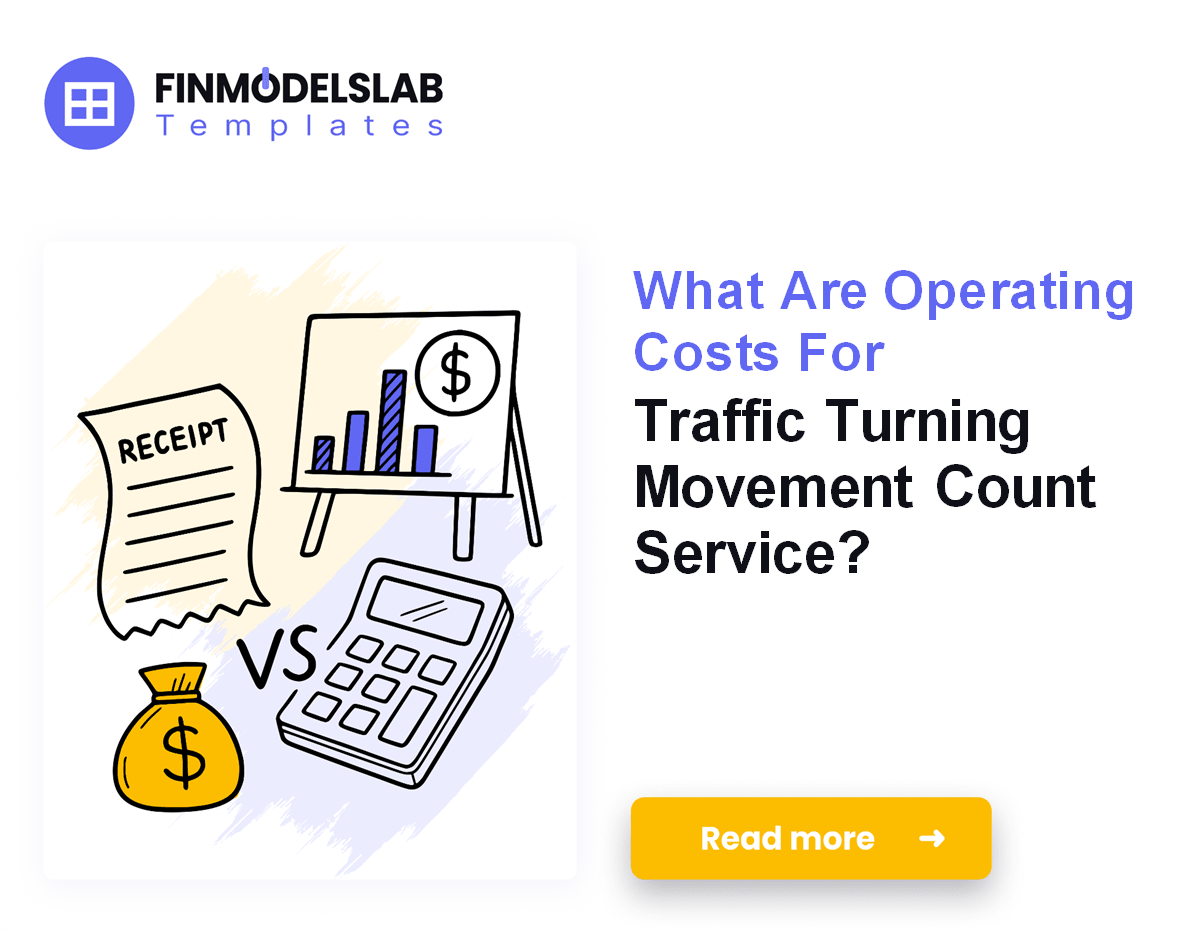 Traffic Count Service Running Costs: $105K/Month, 10-Month Breakeven