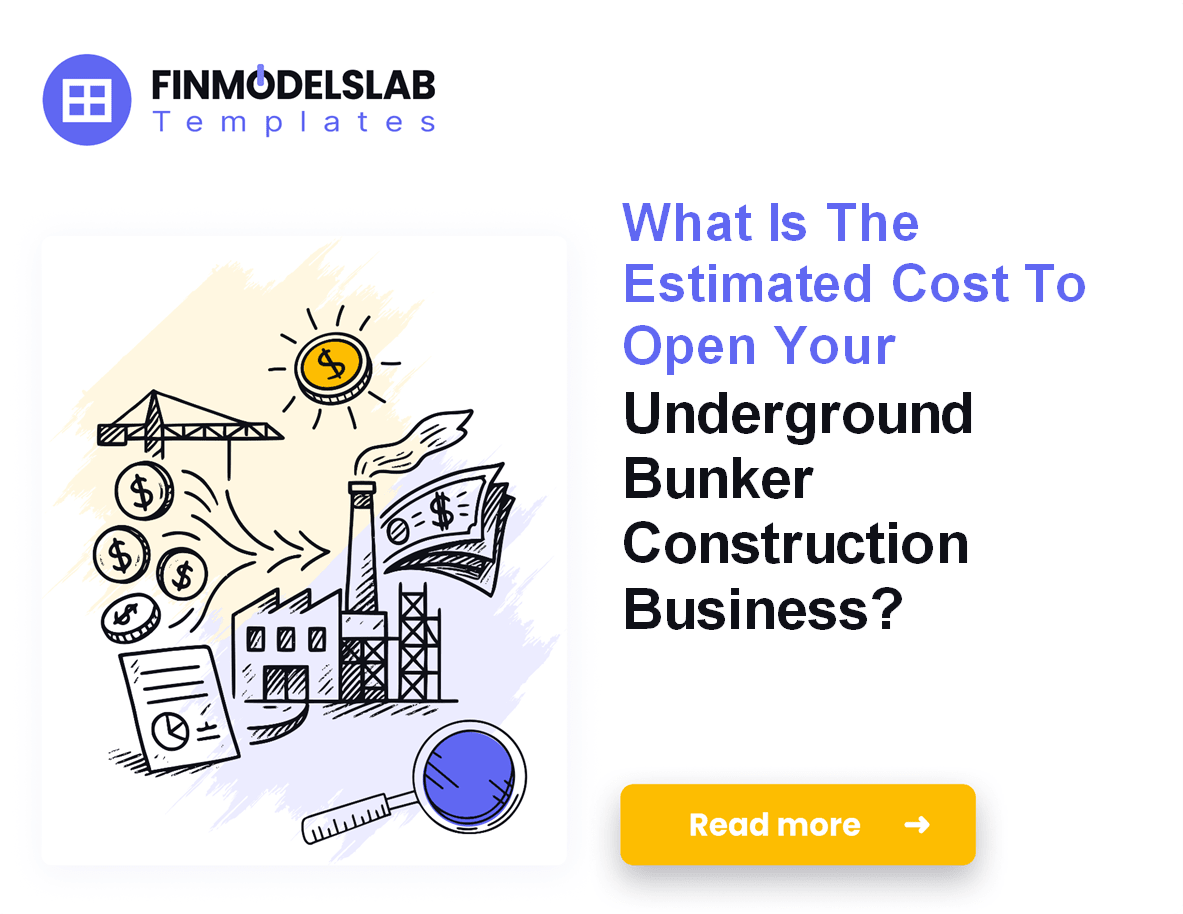 Underground Bunker Startup Costs: $1287K/Month, 4 Jobs