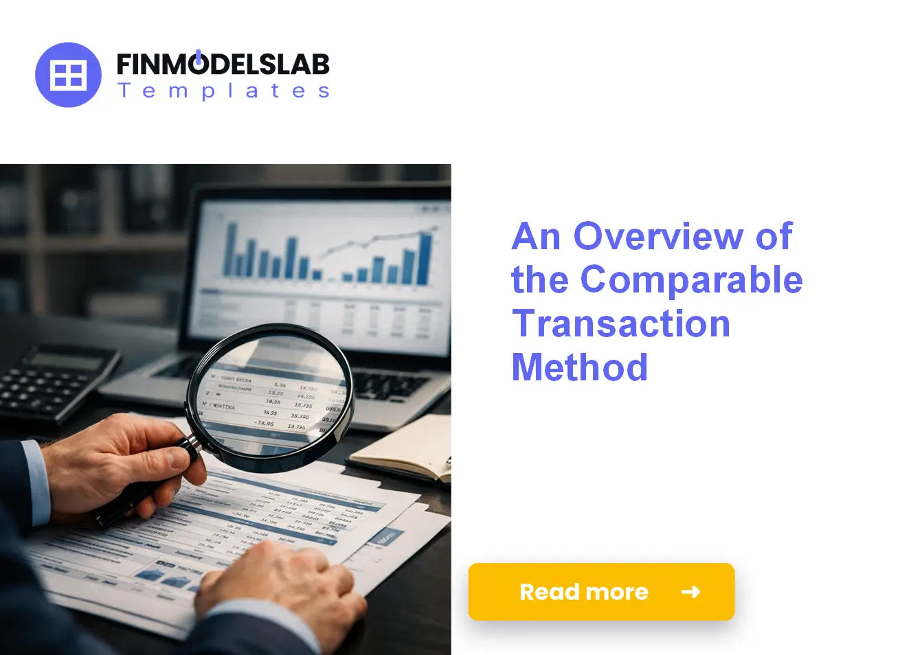What You Need to Know About the Comparable Transaction Method