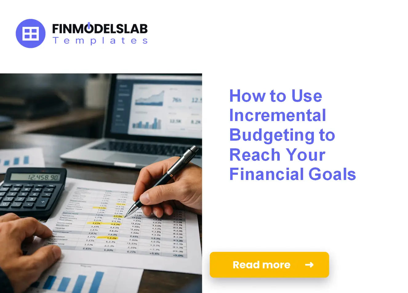 Master Incremental Budgeting for Better Financial Goals