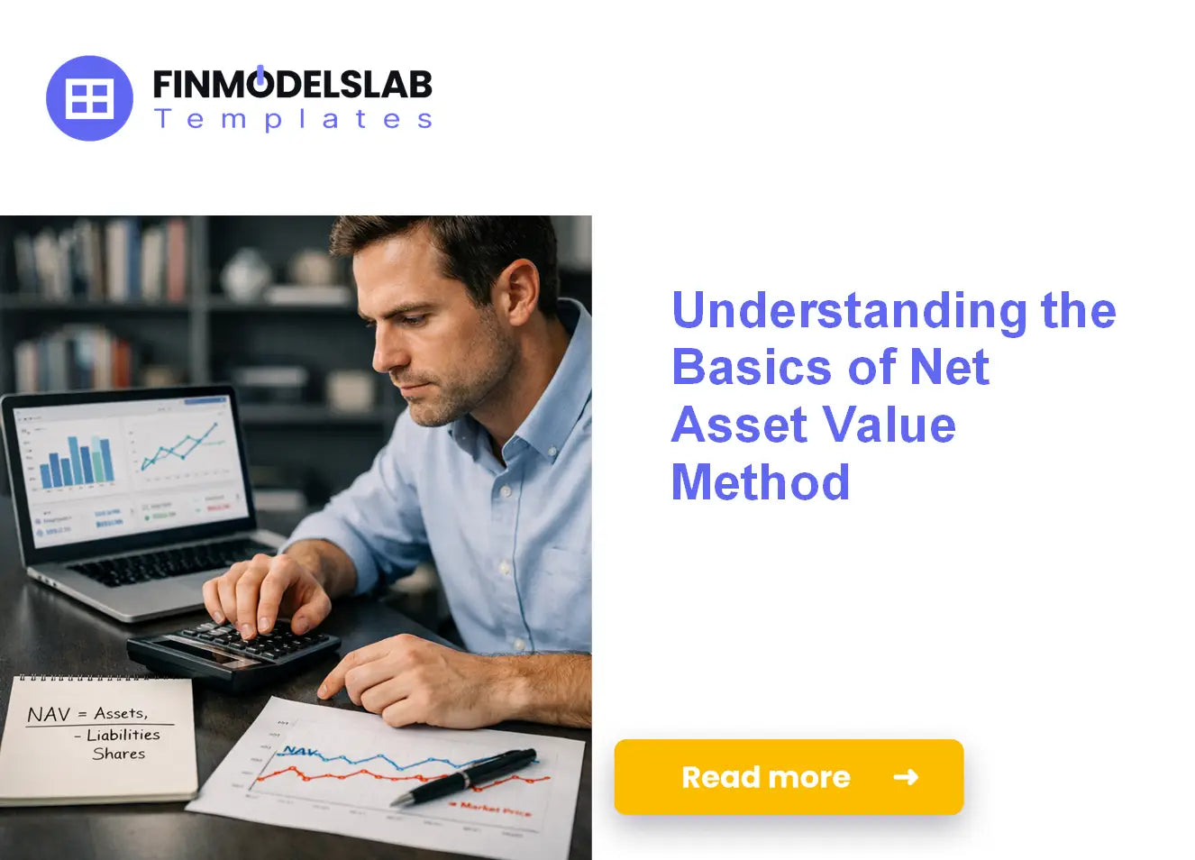 How to Use the Net Asset Value Method to Value Your Business