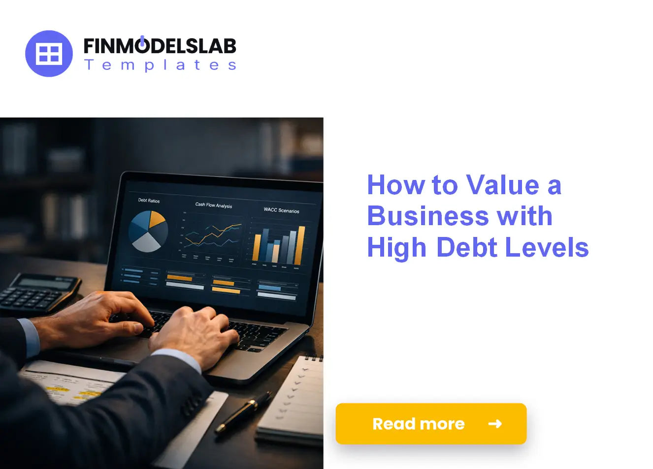 An Essential Guide to Valuing a Business with High Debt