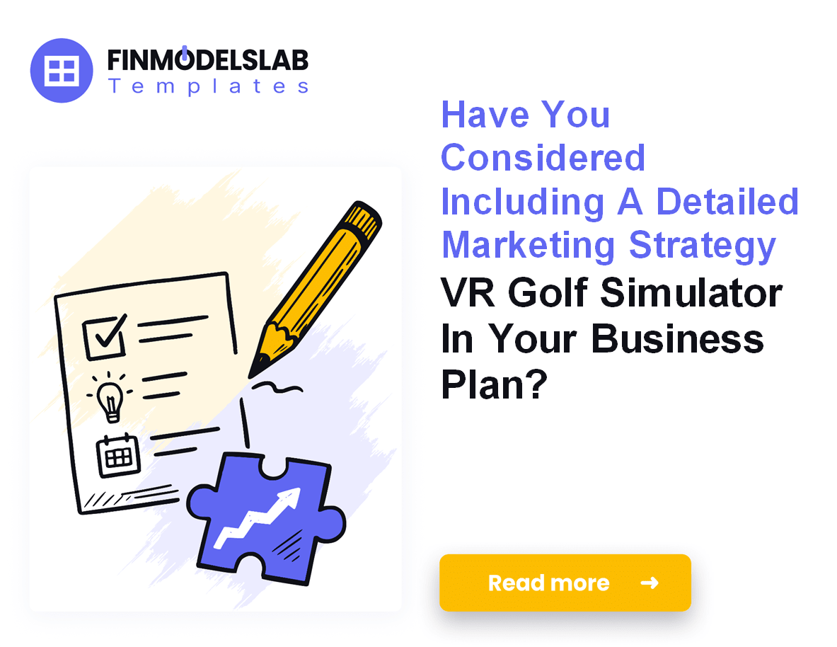 7 Steps to Write a VR Golf Simulator Business Plan (2026);