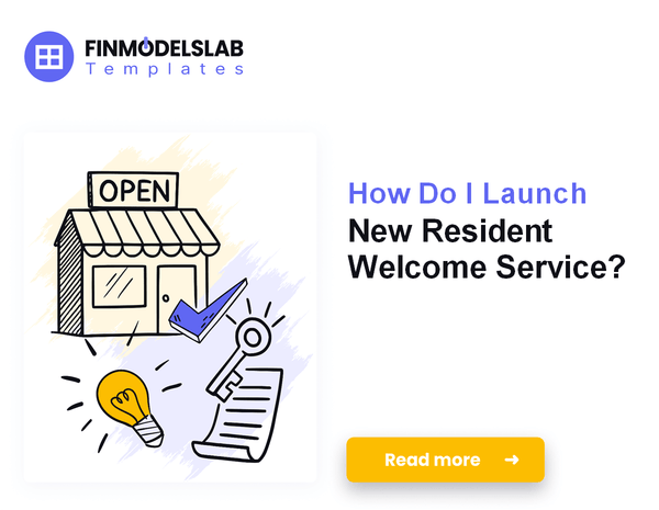 New Resident Welcome Service: 7 Steps to Launch & Breakeven in 31 Months