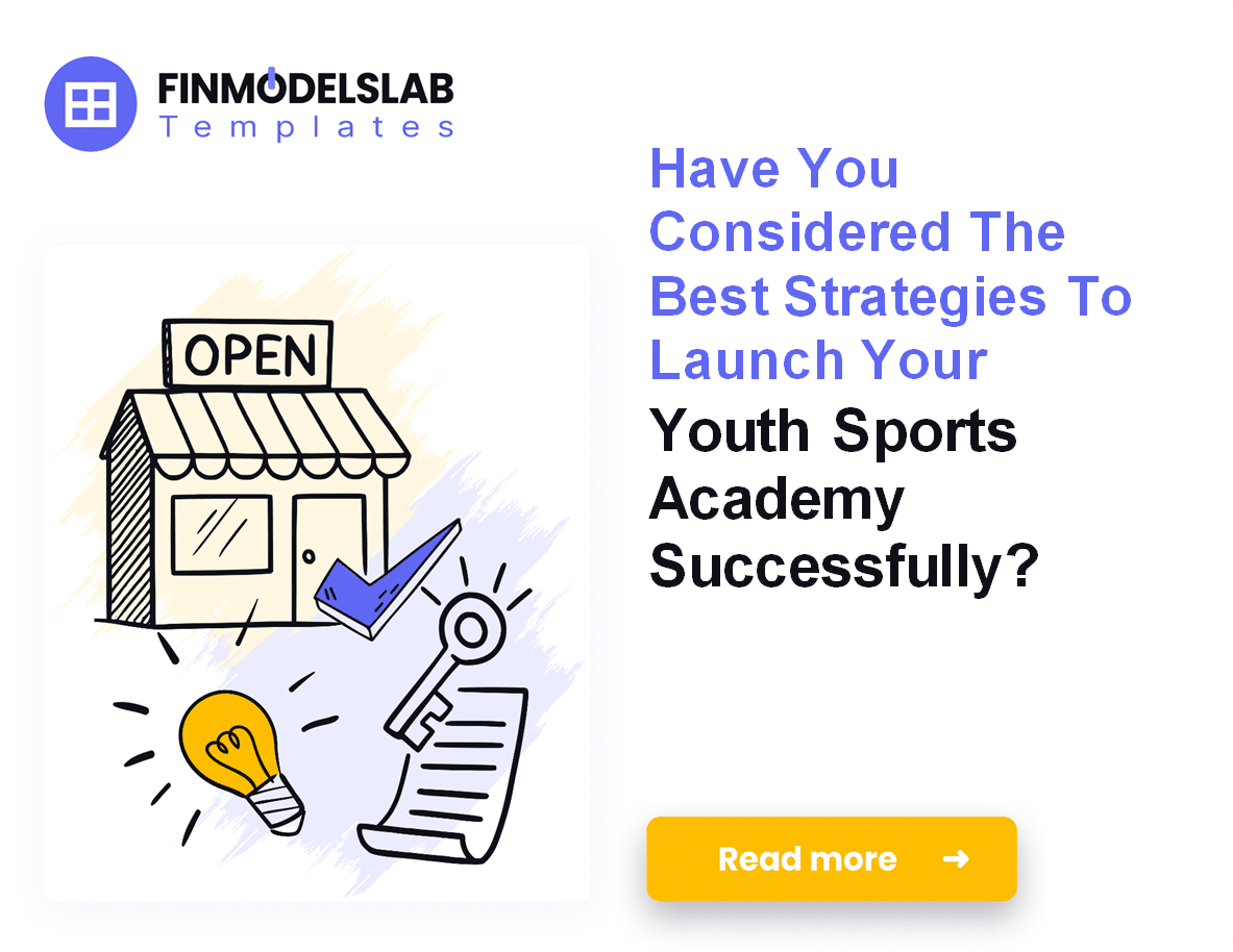 Youth Sports Academy: Launch Plan, Costs, and $41M EBITDA;