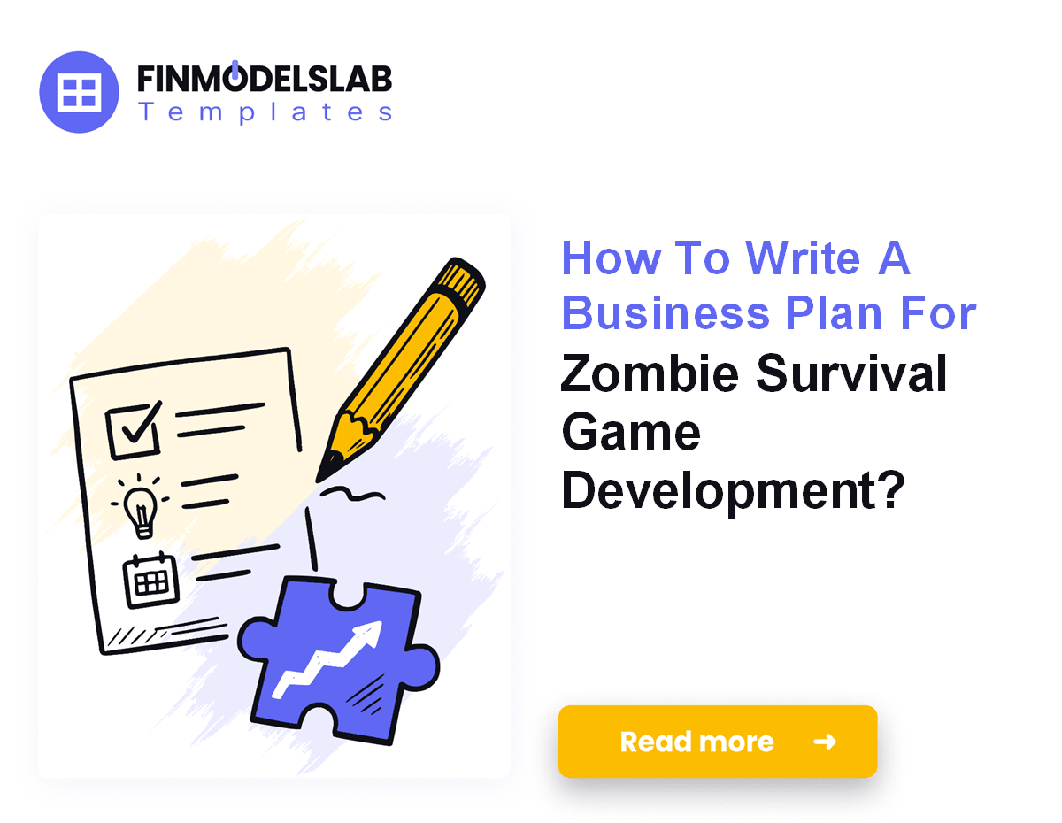 Write a Zombie Survival Game Business Plan (7 Steps)